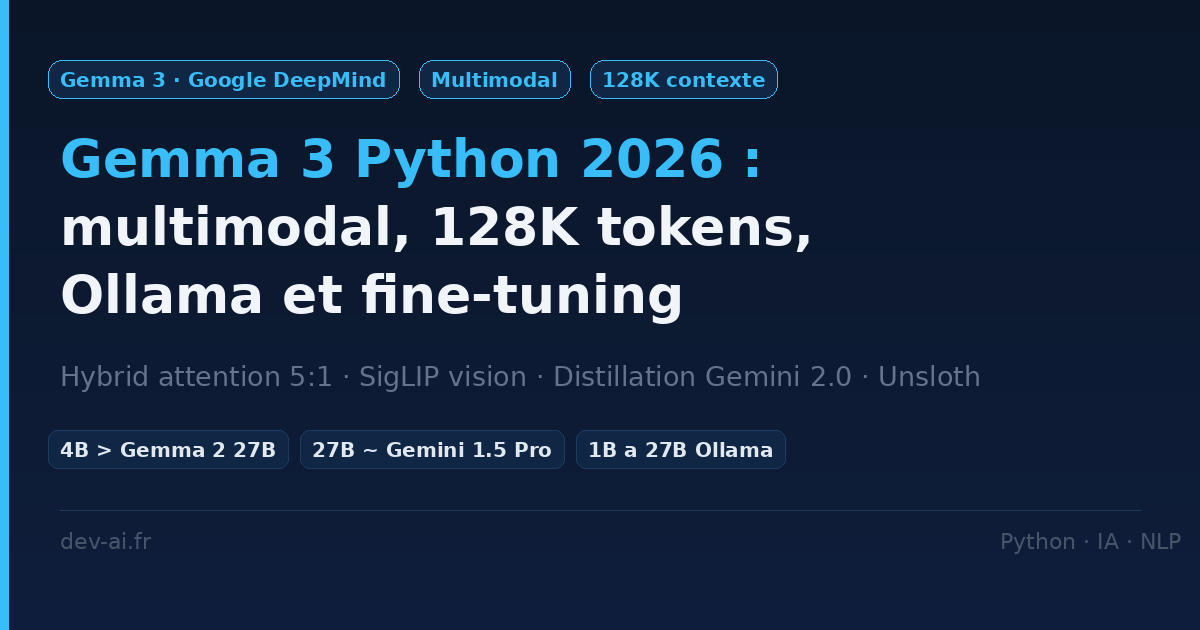 Gemma 3 Python 2026 : multimodal, 128K tokens et Ollama — guide complet ...